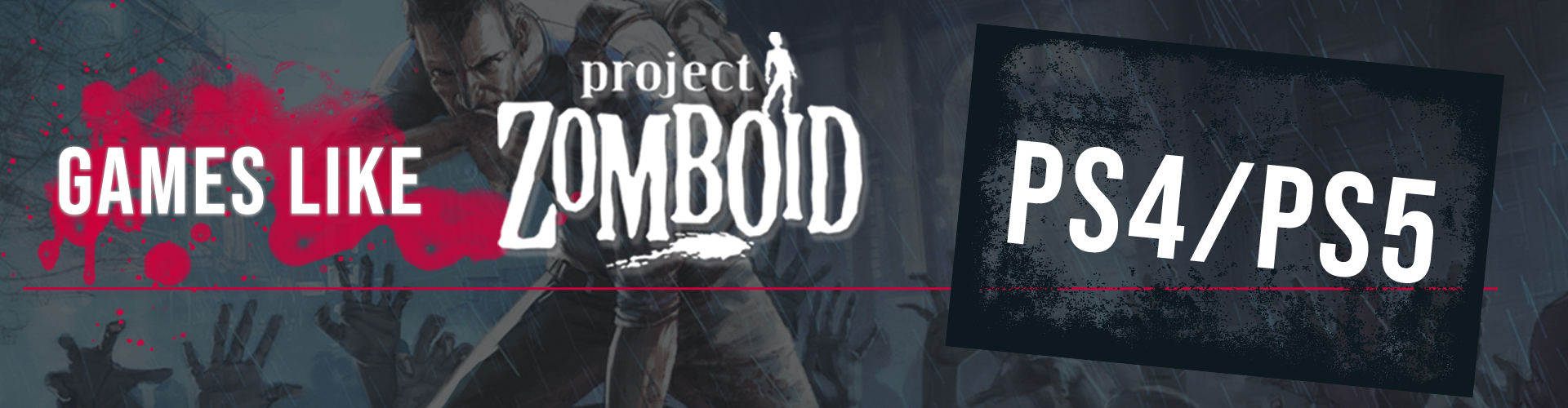 I Migliori Giochi Come Project Zomboid su PS4/PS5